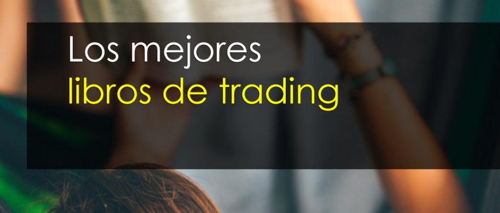 🥇 Los mejores libros de Bolsa y Trading por Tipología | Novatos Trading Club