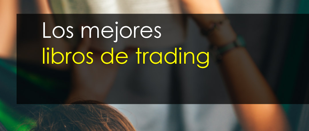 🥇 Los mejores libros de Bolsa y Trading por Tipología | Novatos Trading ...