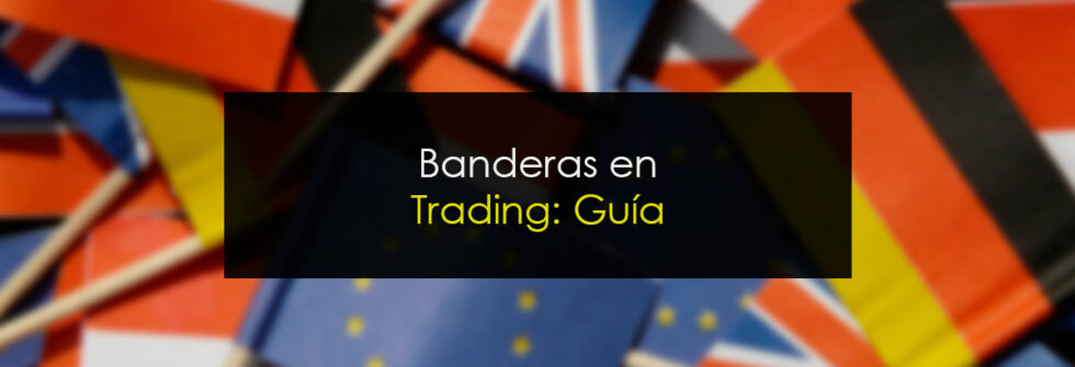 Banderas y banderines en Trading - Novatos Trading Club